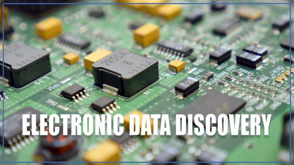 Know in details about the Electronic Data Discovery